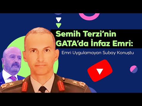 Semih Terzi’nin GATA’da İnfaz Emri: Emri Uygulamayan Subay Konuştu