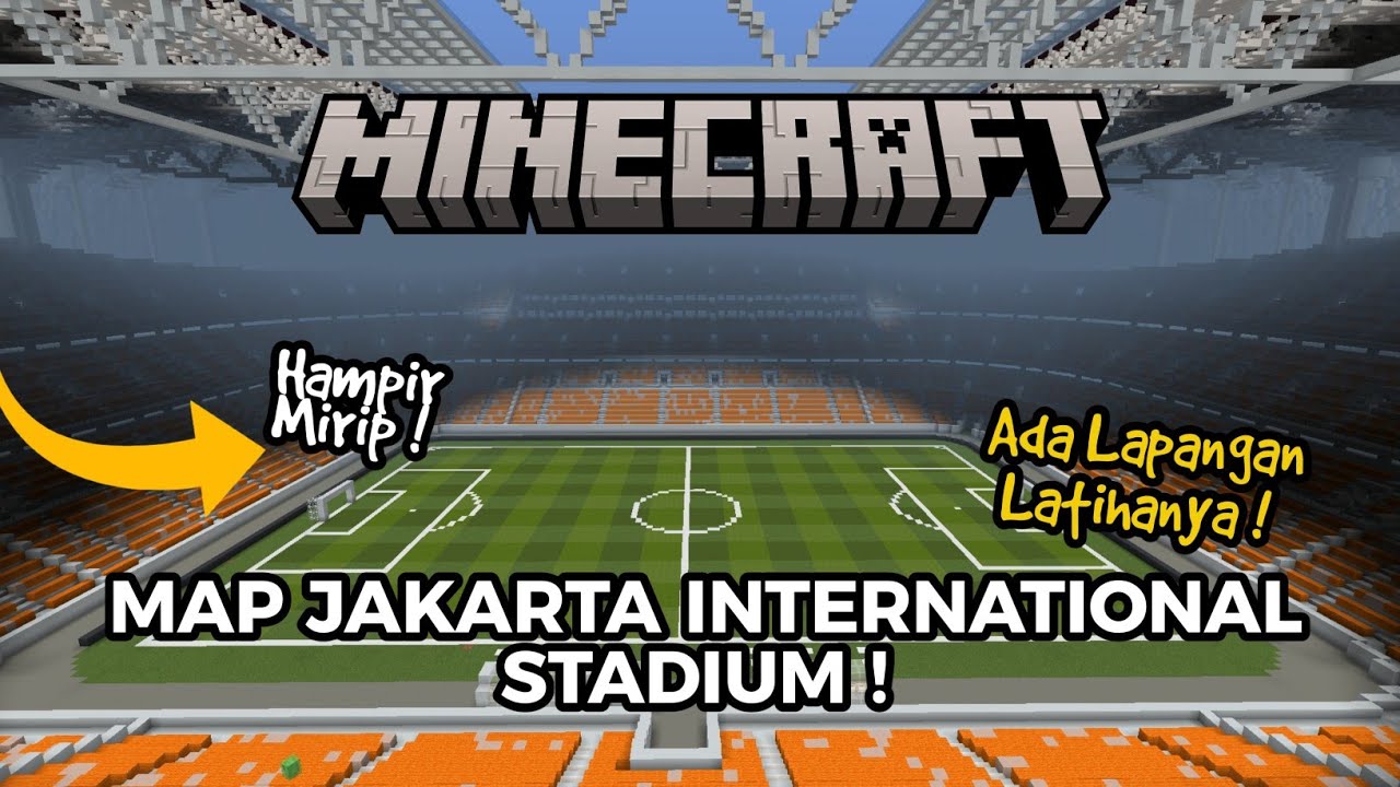 MINECRAFT PE MAP JAKARTA INTERNASIONAL STADIUM (JIS) - YouTube