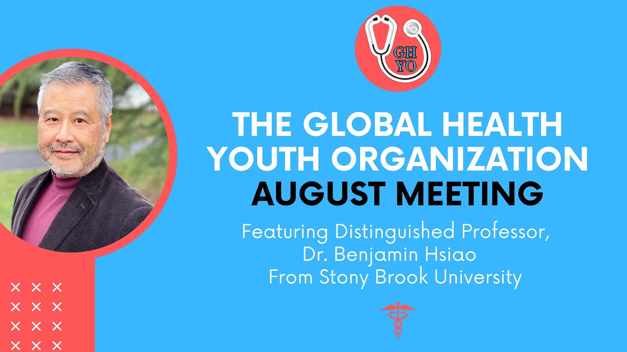 GHYO August Presentation | Featuring Dr. Benjamin Hsiao, a Professor in ...