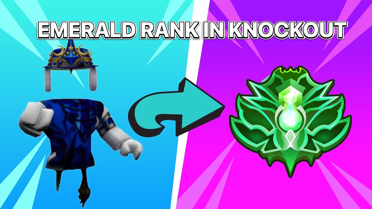 I GOT EMERALD RANK IN ROBLOX KNOCKOUT - YouTube
