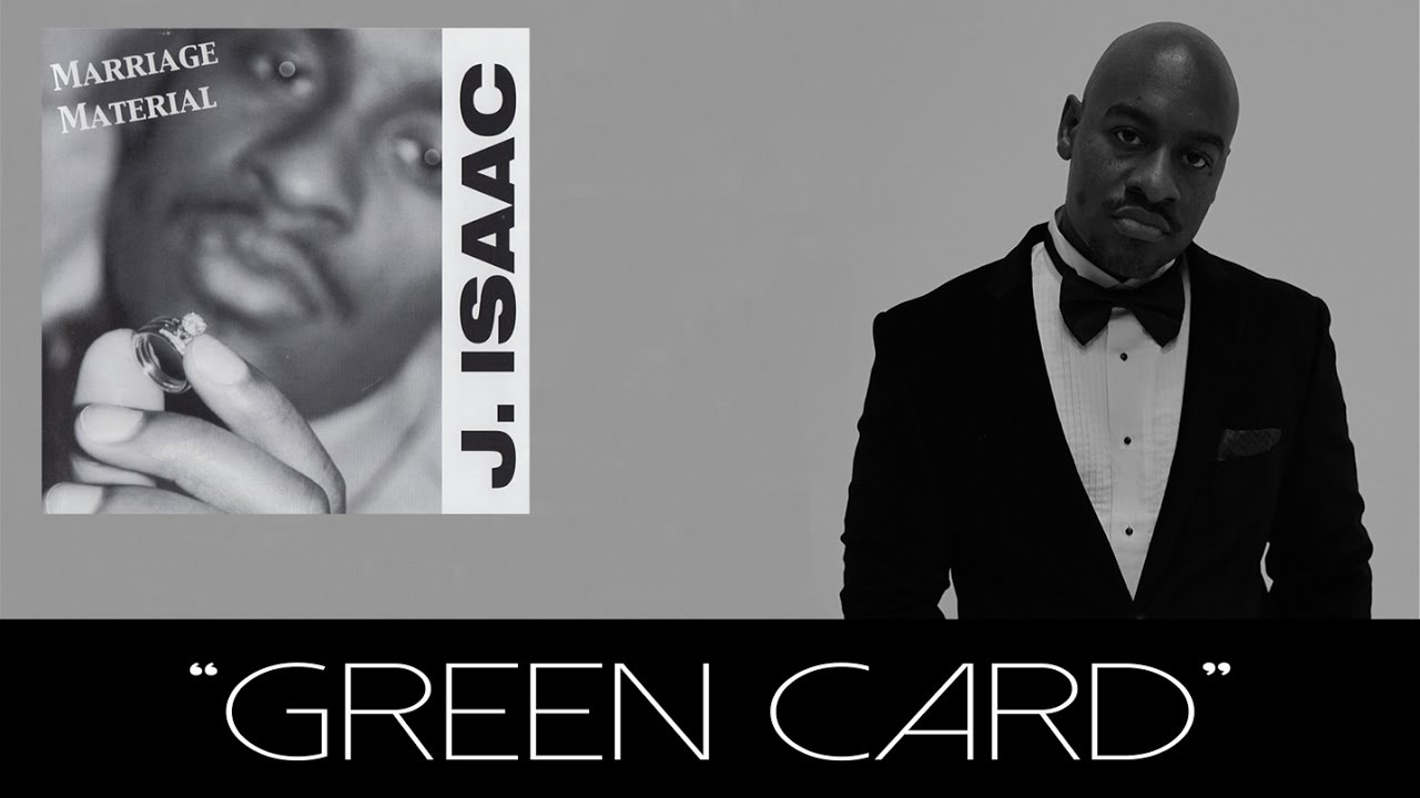 J. Isaac - Green Card - YouTube