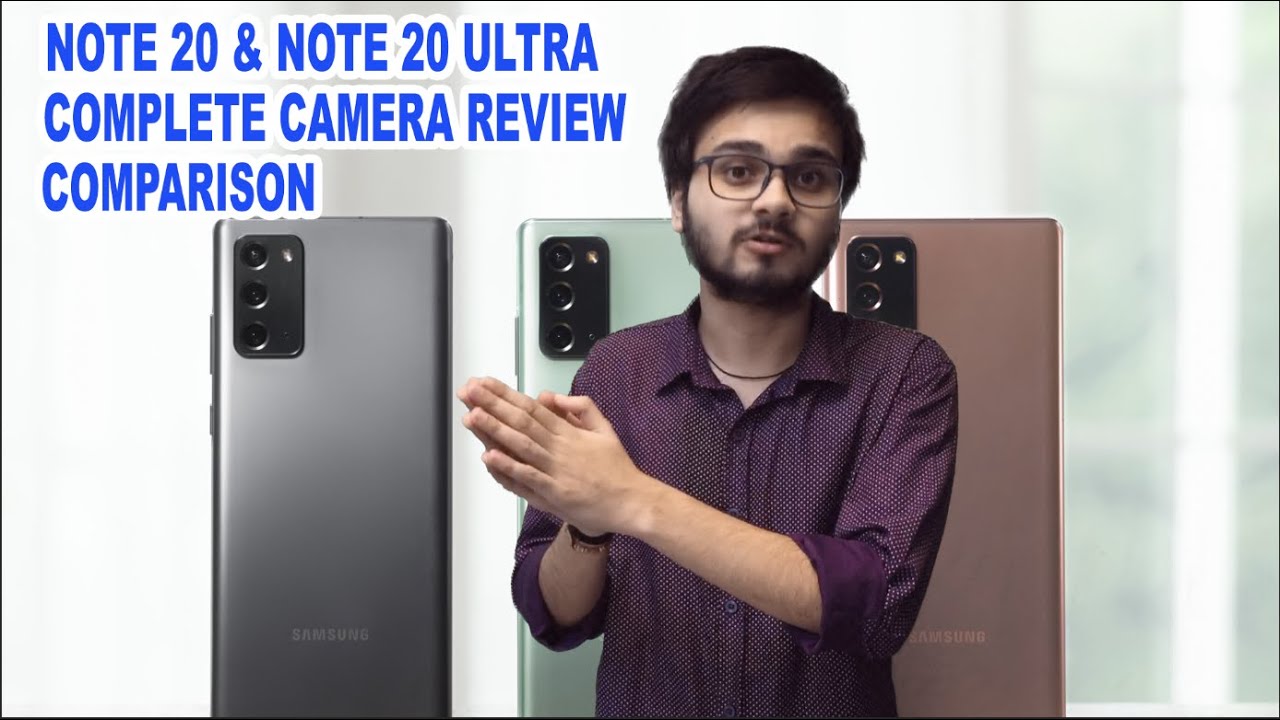 Samsung Galaxy Note 20 Camera and Note 20 Ultra Camera Review 🔥🔥 - YouTube