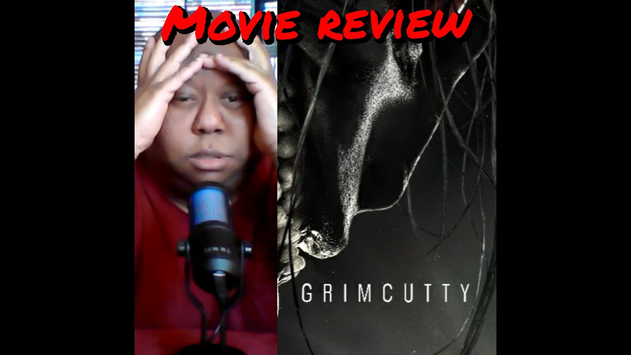 GRIMCUTTY movie review (w/ spoilers...kinda) - YouTube