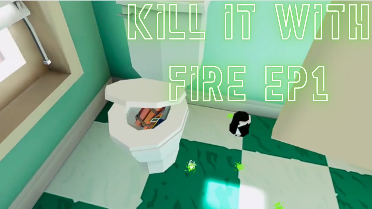 Kill it with fire vr ep1!! - YouTube