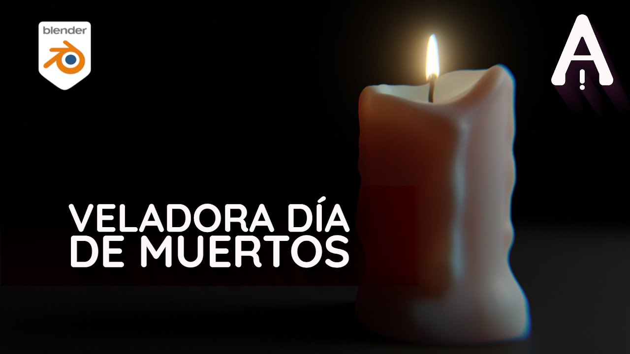 Creando una Veladora para el Día de Muertos en Blender | Blender ...