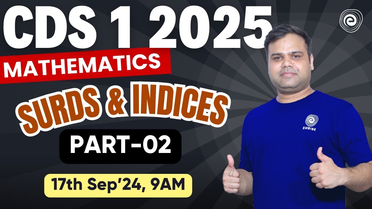 CDS 1 2025 | Surds and Indices for CDS 1 2025 | Part-02 | Mathematic Preparation | Deependra ...