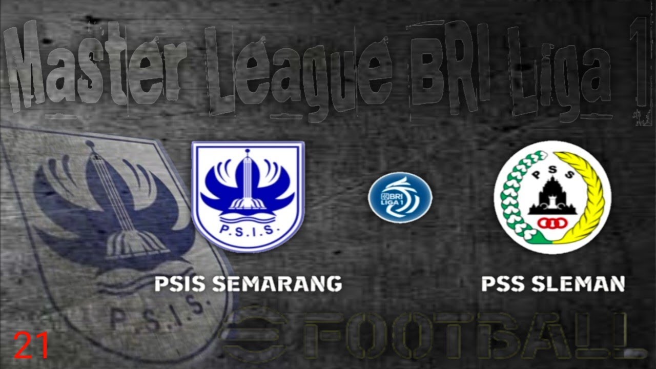 Master League Liga Indonesia - PSIS Semarang vs PSS Sleman || eFootball ...