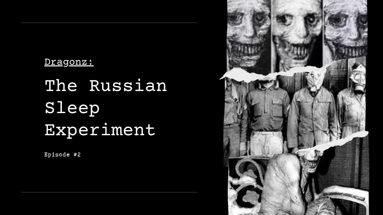 Episode #2 The Russian Sleep Experiment - YouTube