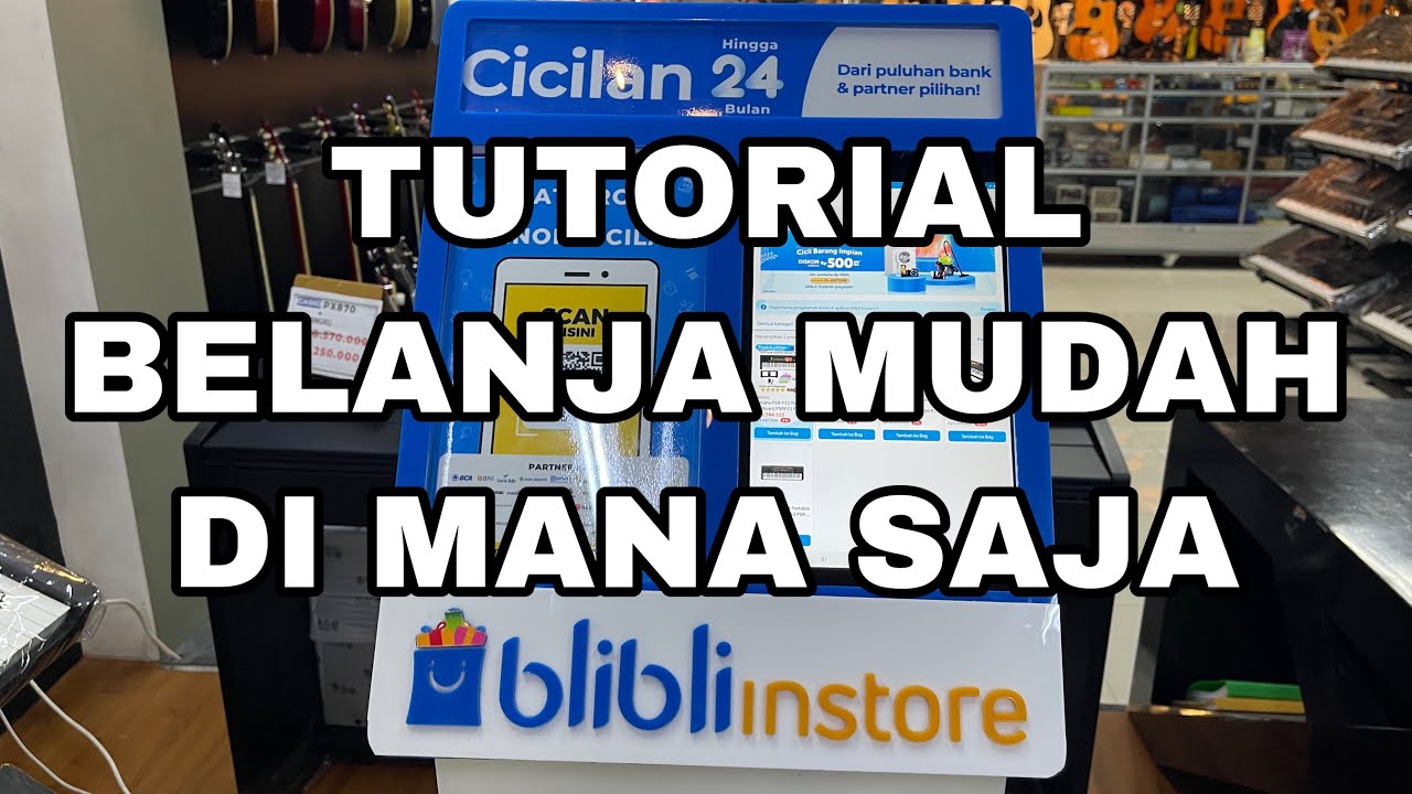 Panduan Pembayaran menggunakan Blibli instore android tablet Cicilan ...