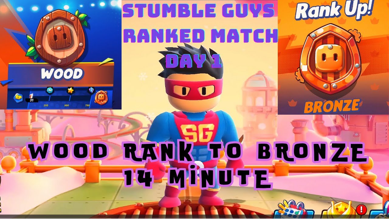 STUMBLE GUYS RANK DAY 1 WOOD RANK TO BRONZE 14 MINUTE GAMEPLAY # ...