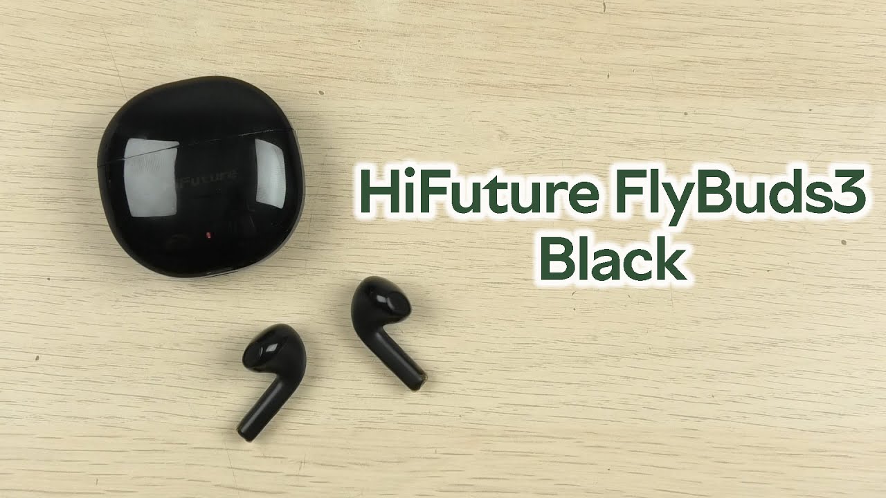Розпаковка HiFuture FlyBuds3 Black - YouTube