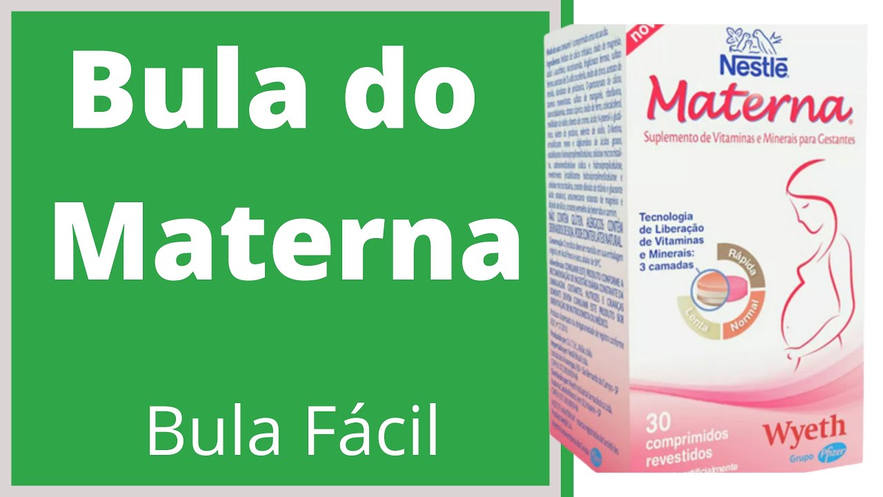 Bula do Materna! Como tomar Materna? Bula Simples, efeitos colaterais ...