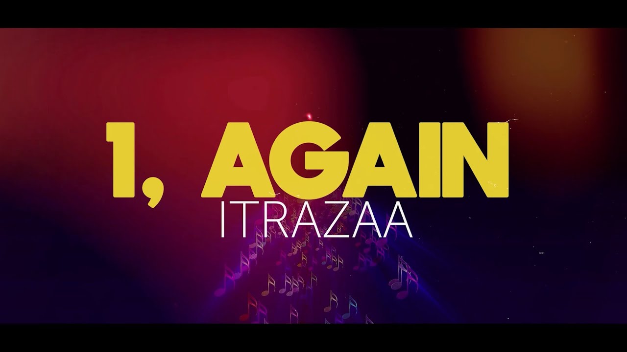 1, Again, Itrazaa, Lyric Video - YouTube