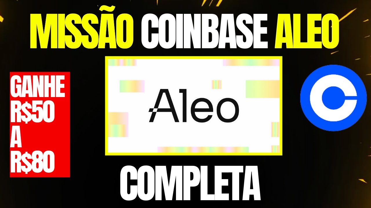 🔥URGENTE! MISSÃO COINBASE ALEO COMPLETA, GANHE R$50 A R$80 - YouTube