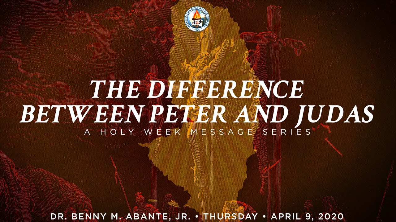 The Difference Between Peter and Judas - Dr. Benny M. Abante, Jr. - YouTube