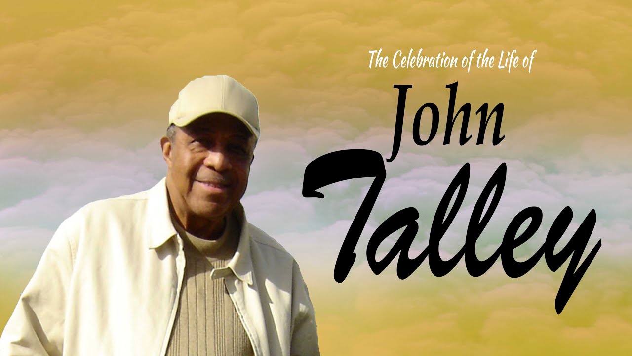Celebration of the Life of John Talley, Jr. - YouTube