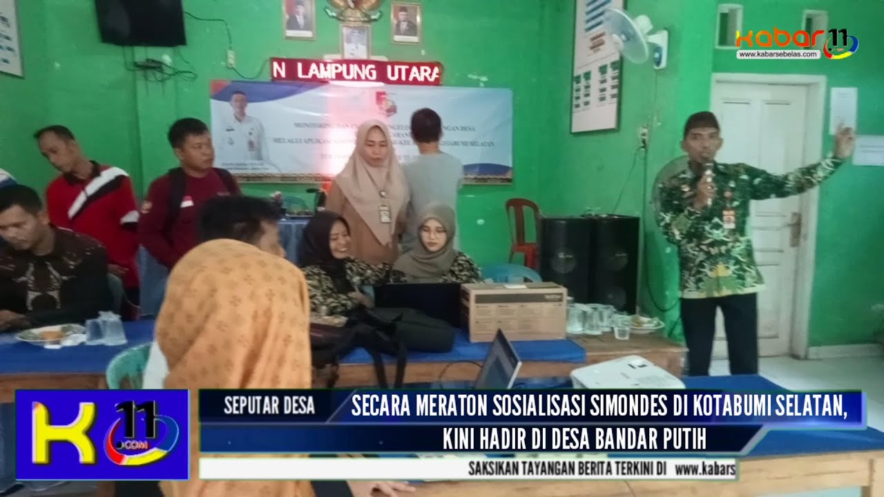 KABAR 11 : SECARA MERATON SOSIALISASI SIMONDES DI KOTABUMI SELATAN ...