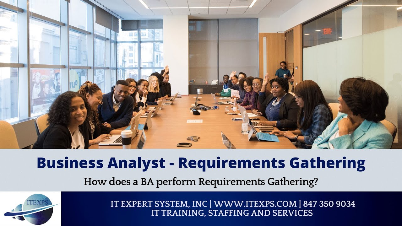 Business Analysis | Requirement Gathering Tools & Techniques - YouTube