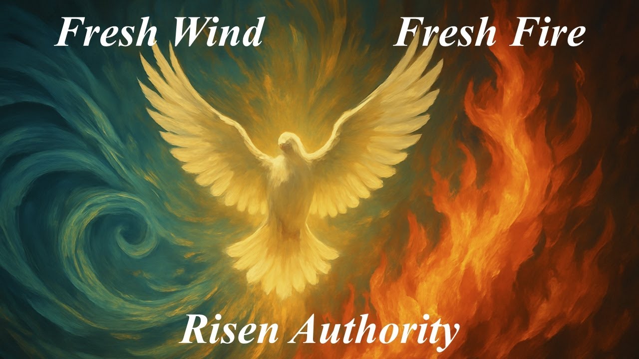 Fresh Wind. Fresh Fire. Risen Authority - YouTube