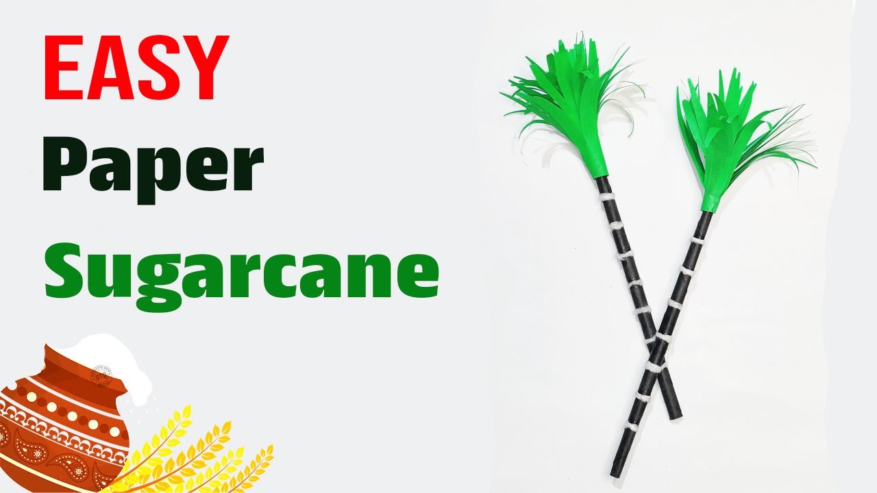 DIY Paper sugarcane |Pongal Decoration ideas | Easy Pongal Craft ideas ...