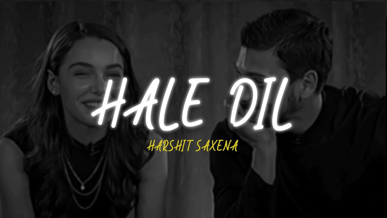 Hale Dil (Lyrics) | Murder 2 | Harshit Saxena - YouTube