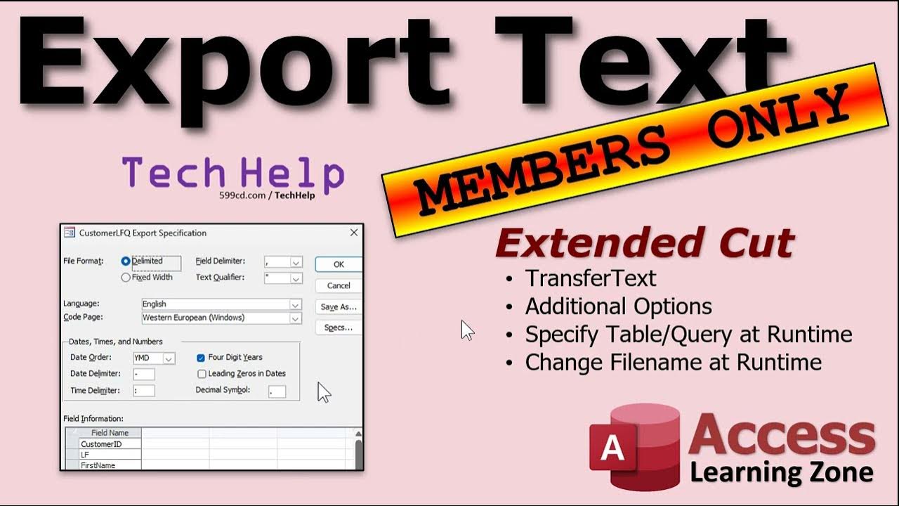 Export Text MEMBERS ONLY EXTENDED CUT TransferText Command. Specify Table/Query, Filename at ...