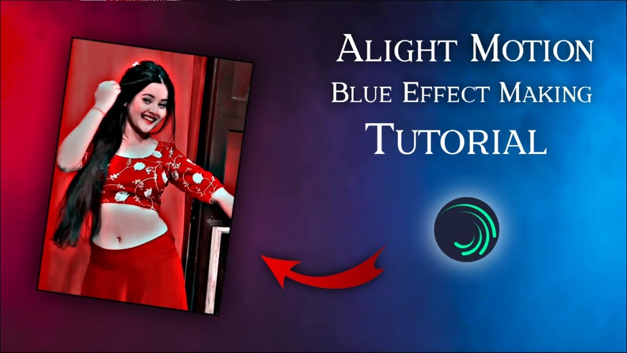 Alight Motion Trending Blue Effect Making Tutorial Project # ...