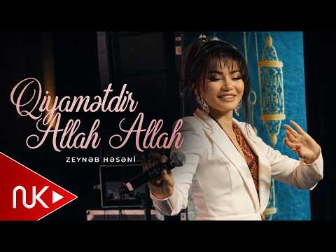 Zeyneb Heseni - Qiyametdir Allah Allah 2026 (Yeni Klip) 4K