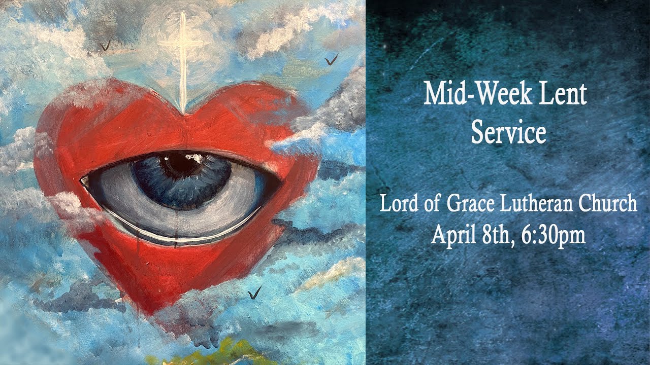 Mid-Week Lent Service - April 9 - YouTube