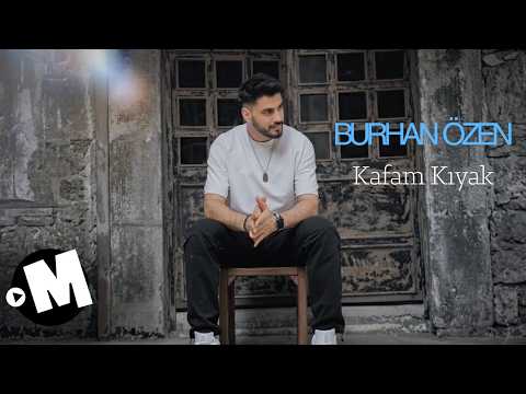 Burhan Özen - Kafam Kıyak (Official Lyric Video)