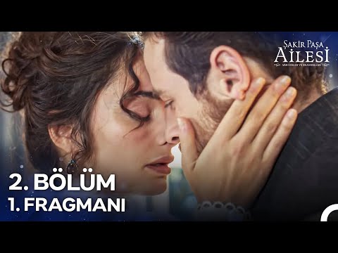 Şakir Paşa Ailesi: Mucizeler ve Skandallar 2. Bölüm 1. Fragmanı | \