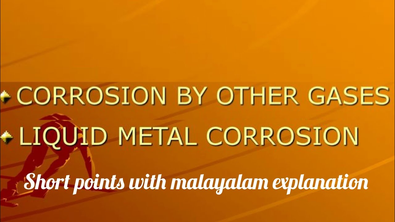 # Corrosion by other gases and Liquid metal corrosion |Short points ...