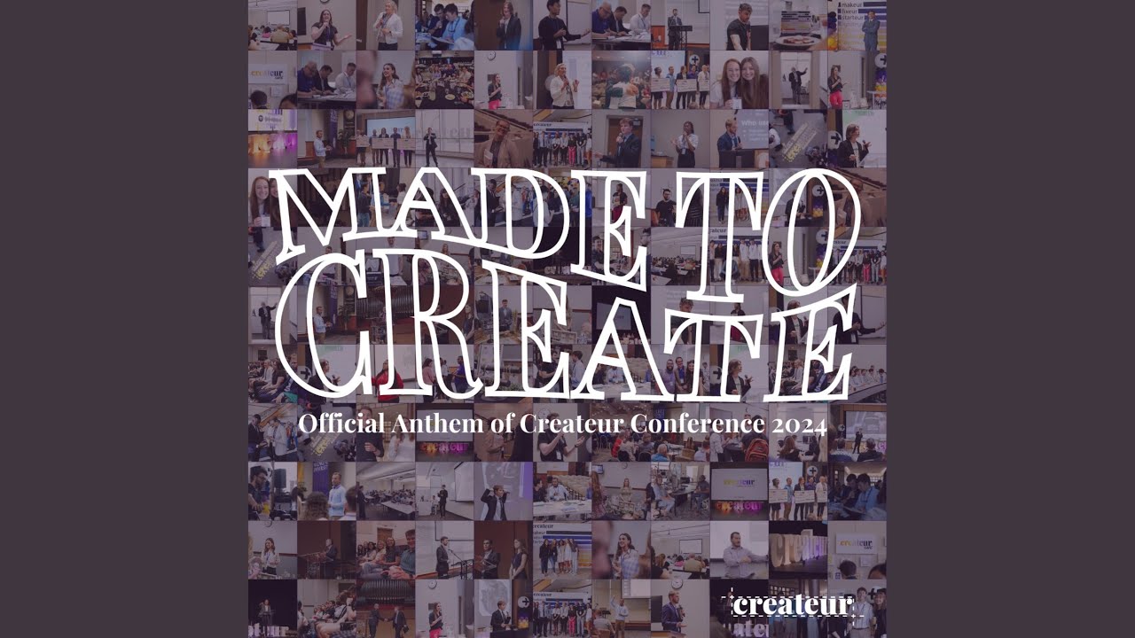 Made to Create (Official Anthem of the Createur Conference 2024) - YouTube