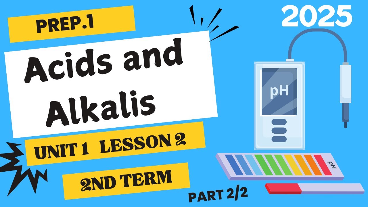 Science | Prep.1| Acids and Alkalis |U.1 L 2 | Part 1/2 2nd term ساينس ...