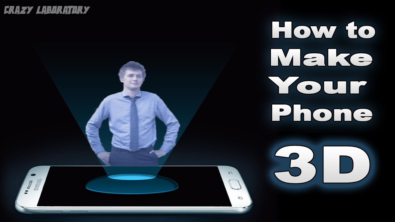 How to make your Phone 3D Hologram - Mobile lifehack - YouTube