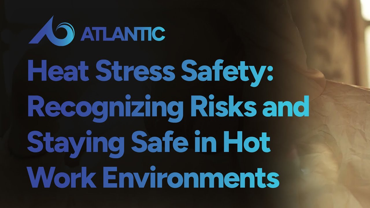 Heat Stress Safety: Recognizing Risks and Staying Safe in Hot Work ...