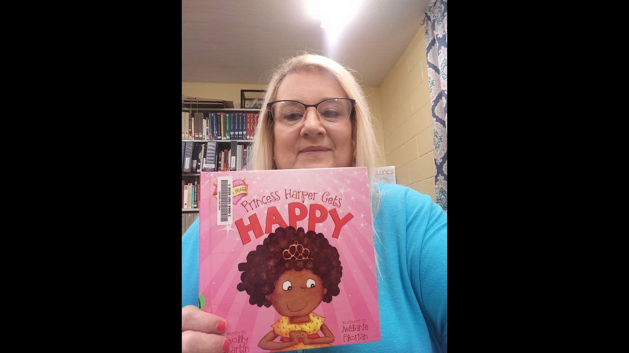 Story Time with WBHML: "Princess Harper Gets Happy" with Ms. Cindy ...