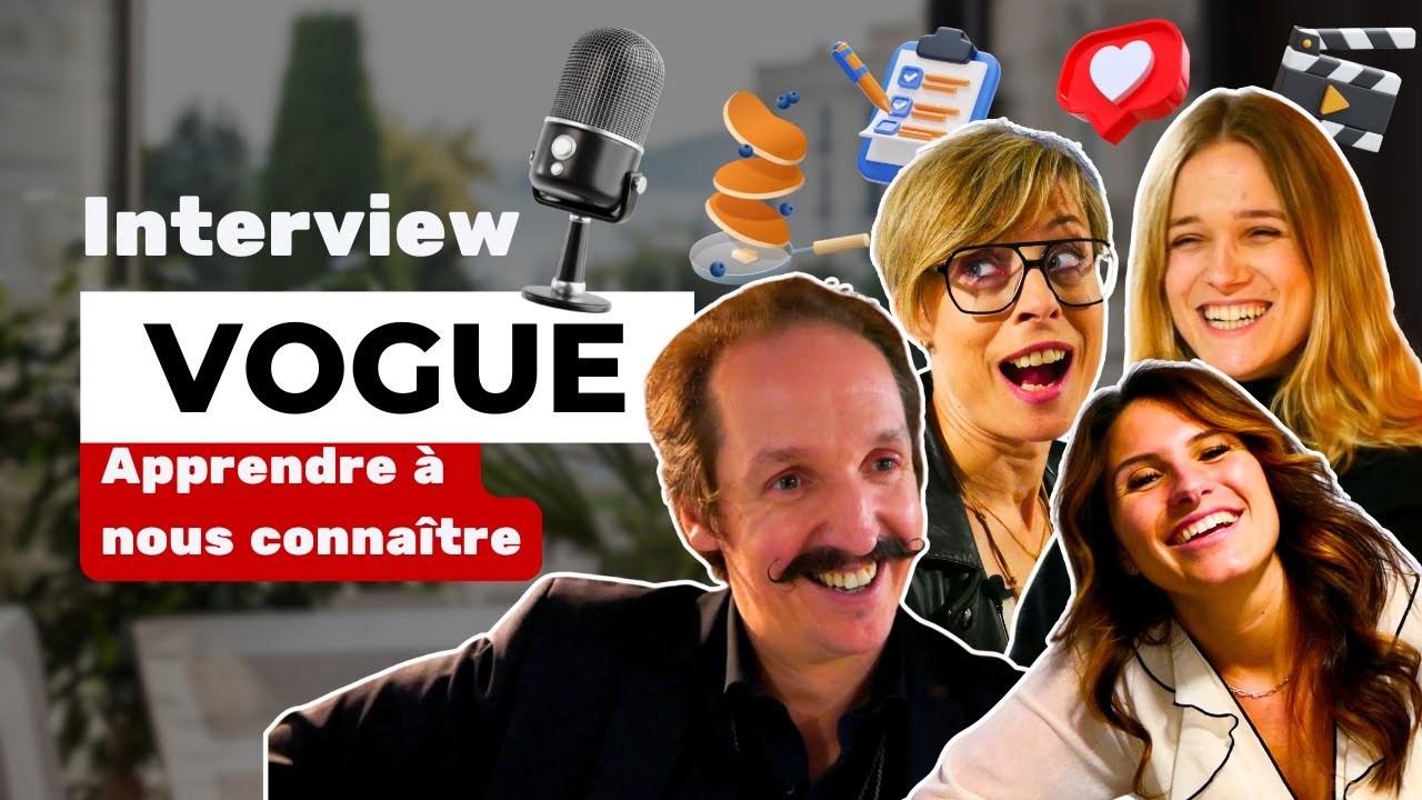 Interview "Vogue" - Apprendre à nous connaître - YouTube