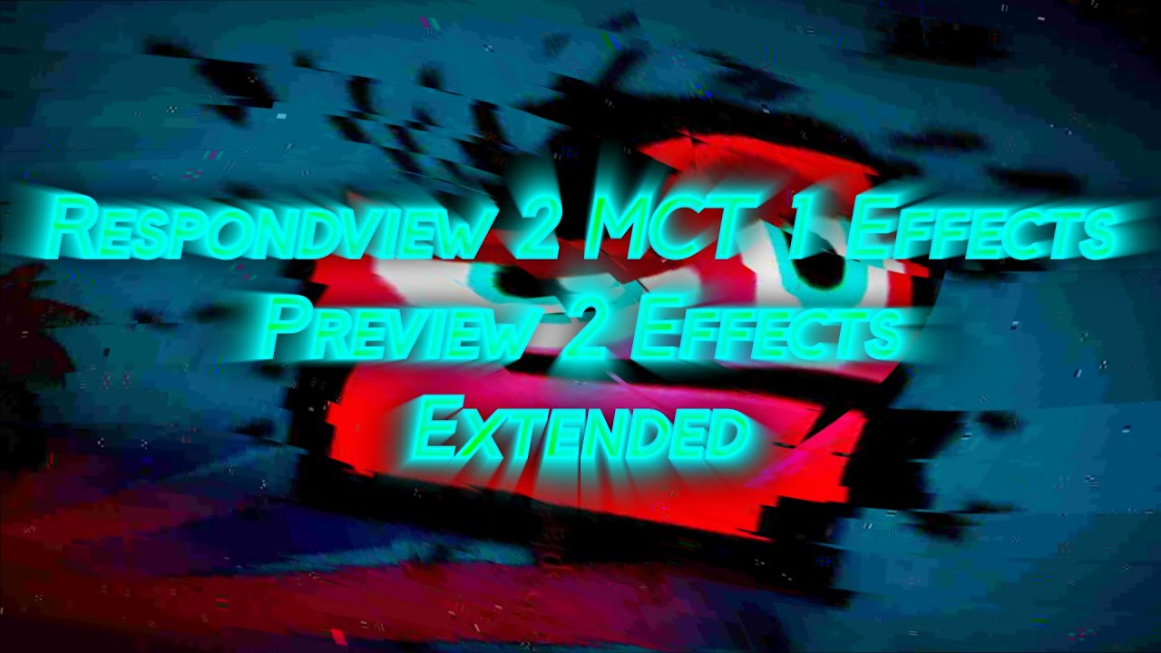 Respondview 2 MCT 1 Effects | Preview 2 Effects | Extended - YouTube