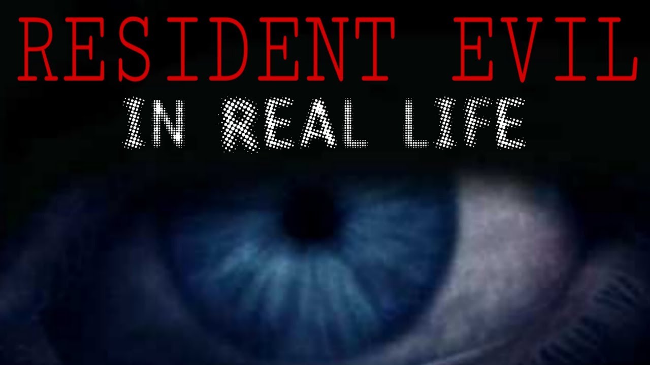RESIDENT EVIL IN REAL LIFE - YouTube