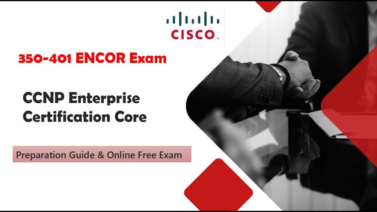 350-401 ENCOR Exam Preparation & Practice Exam - CCNP Enterprise Core ...