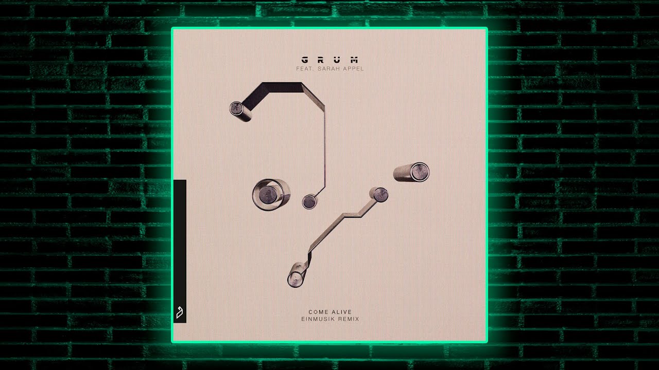 Grum feat. Sarah Appel - Come Alive (Einmusik Remix) [Anjunabeats ...