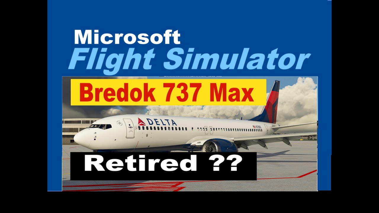 Bredok3d 737 Max retired for good. - YouTube