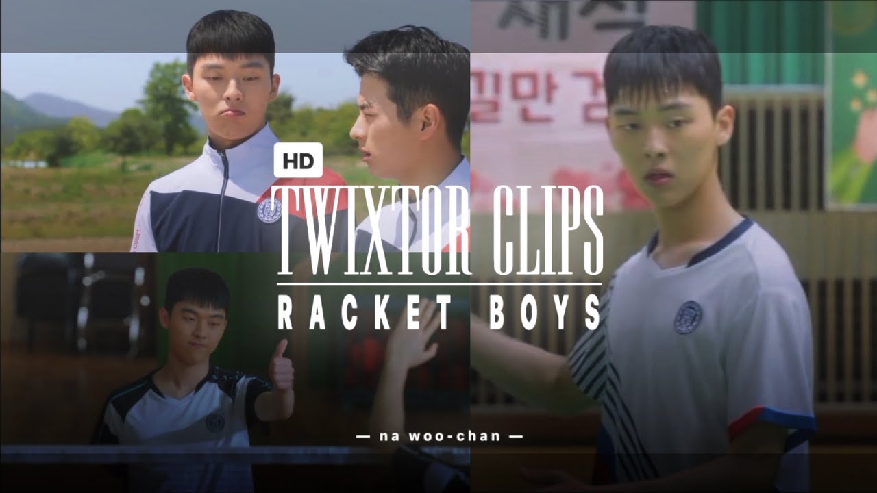 [HD] RACKET BOYS TWIXTOR SCENEPACK | Na Woo-chan - YouTube