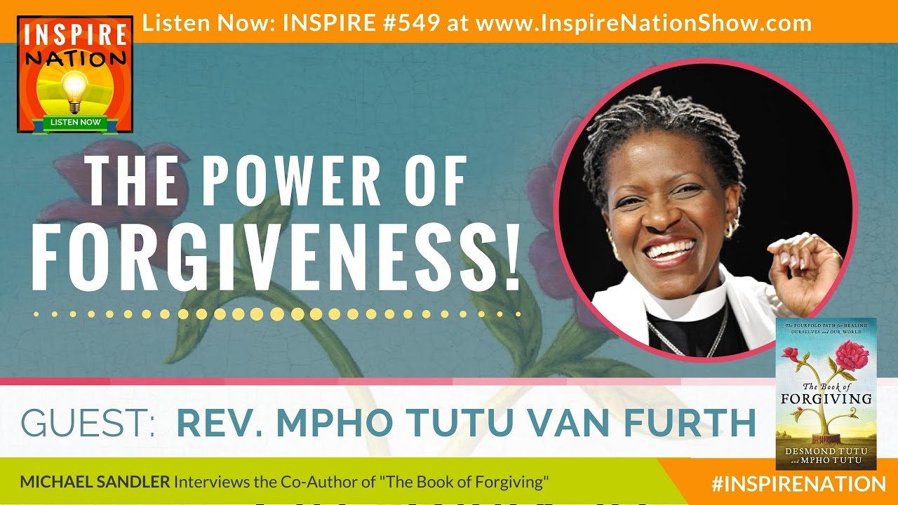 🌟REV MPHO TUTU VAN FURTH: The Power of Forgiveness | The Book of ...