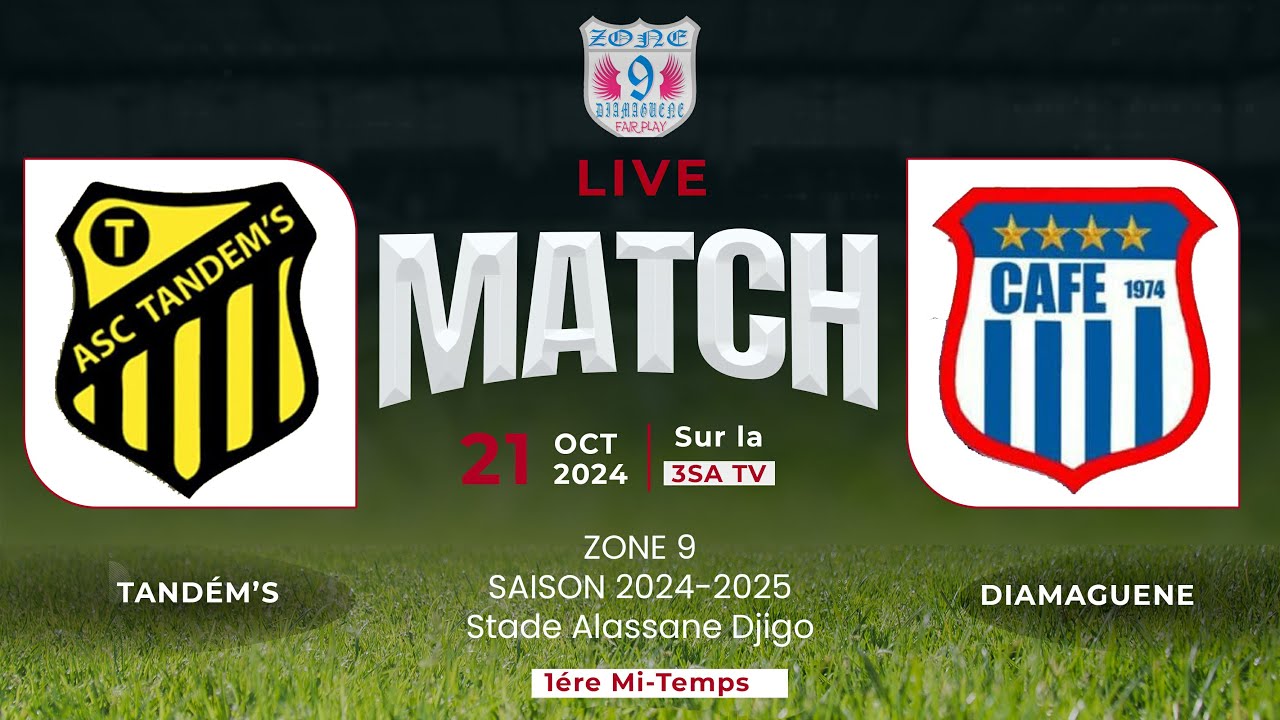 🔴ZONE 9 " TANDEM'S VS DIAMAGUENE 1ére Mi-Temps - YouTube
