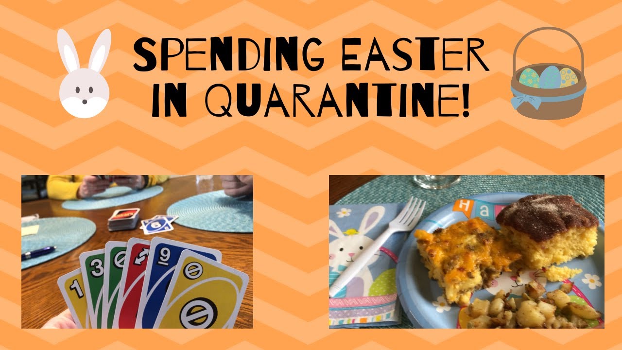 First Easter In Quarantine! - YouTube