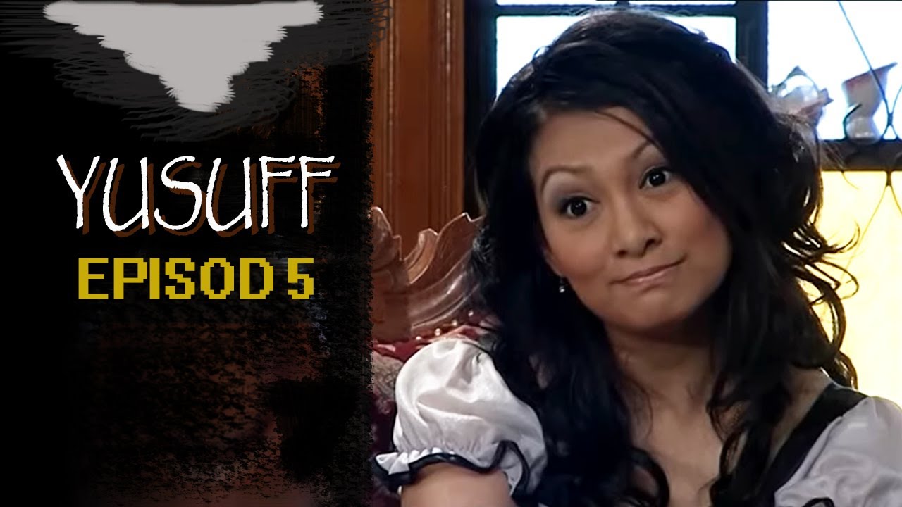 Yusuff | Episod 5 - YouTube