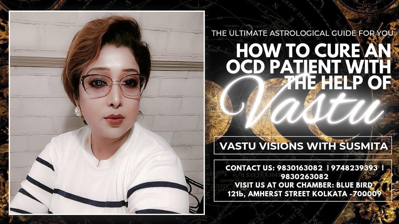How to Cure OCD with Vastu | Effective Vastu Tips for Mental Well-Being ...