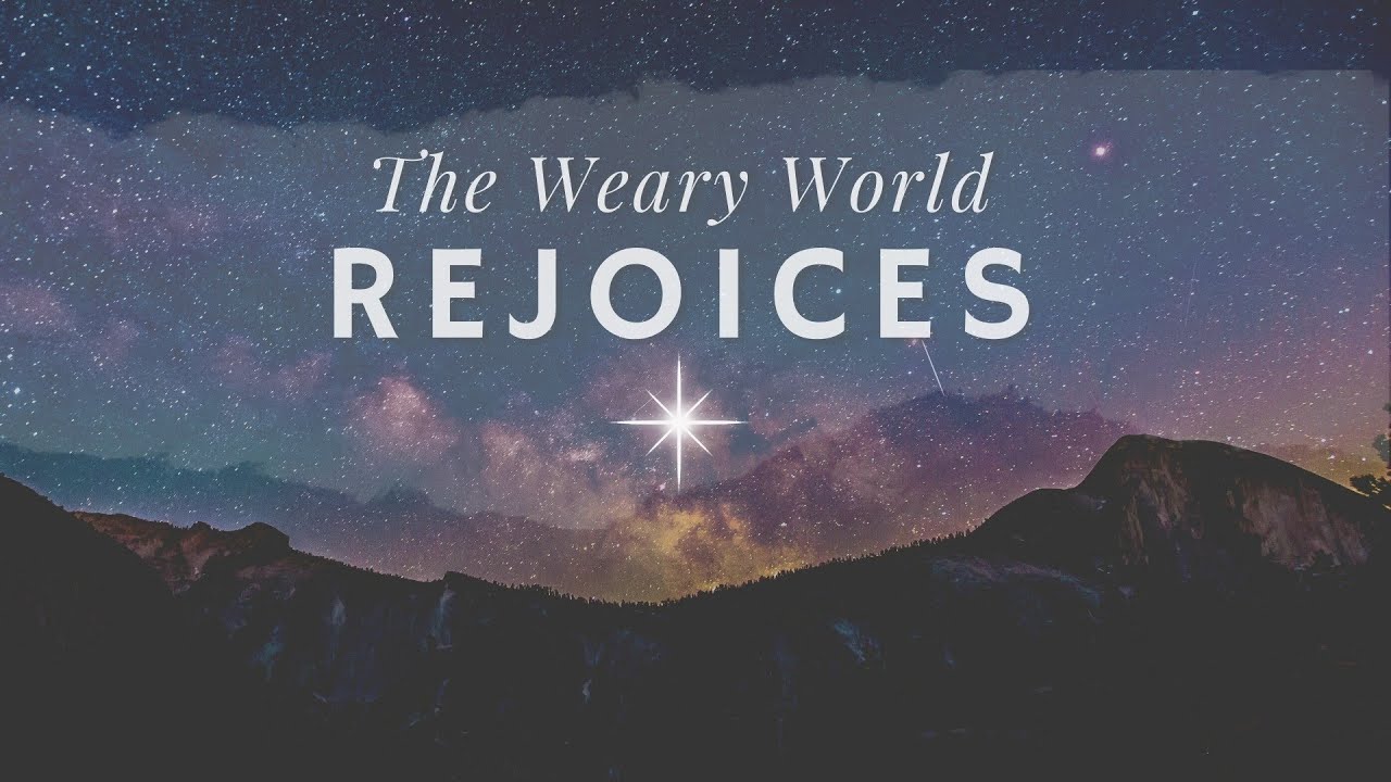 The Weary World Rejoices - Part 2 - Our Heart's Hope - YouTube